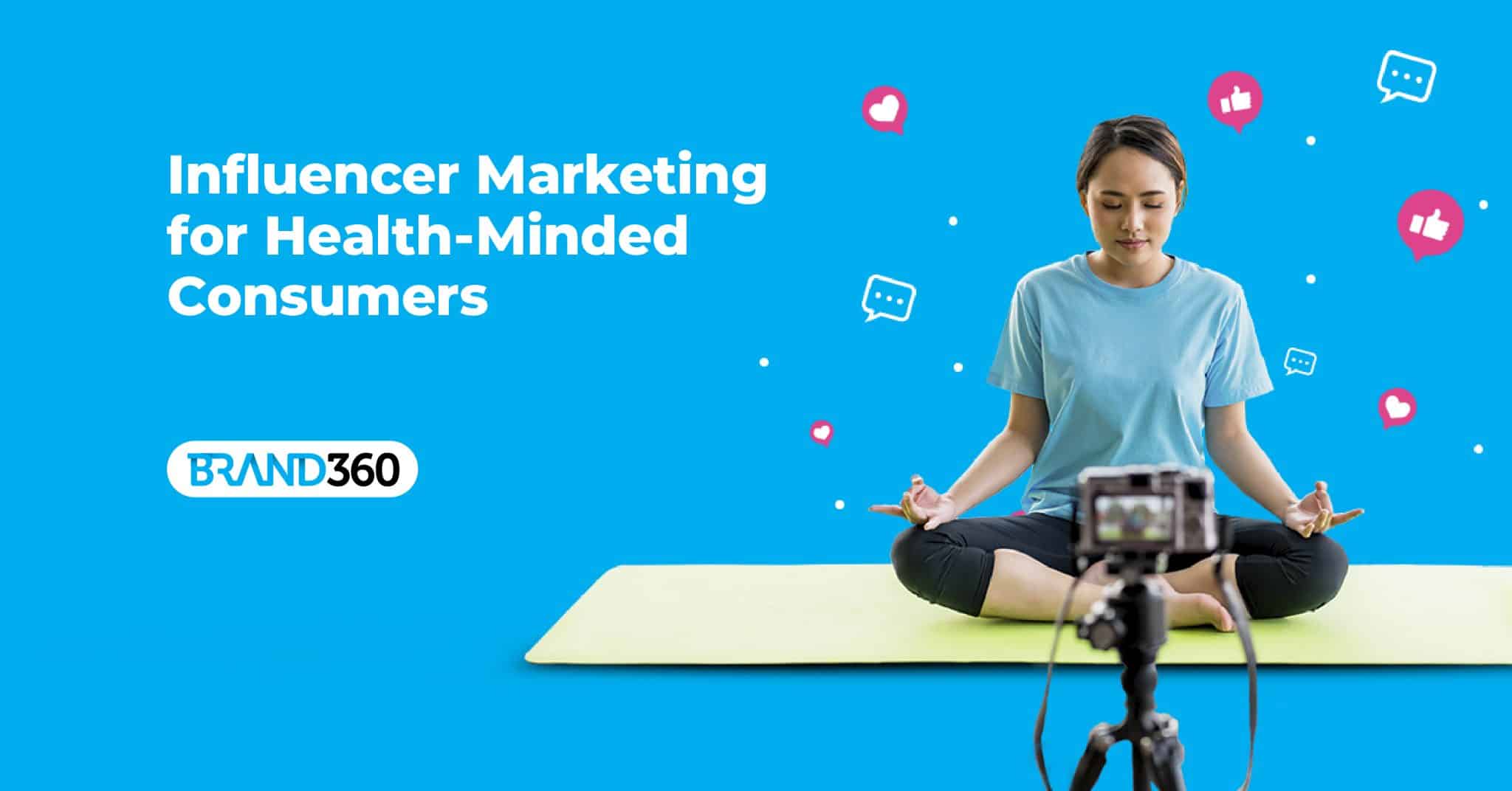 Utilising Influencer Marketing to Engage Health-Conscious Audiences ...