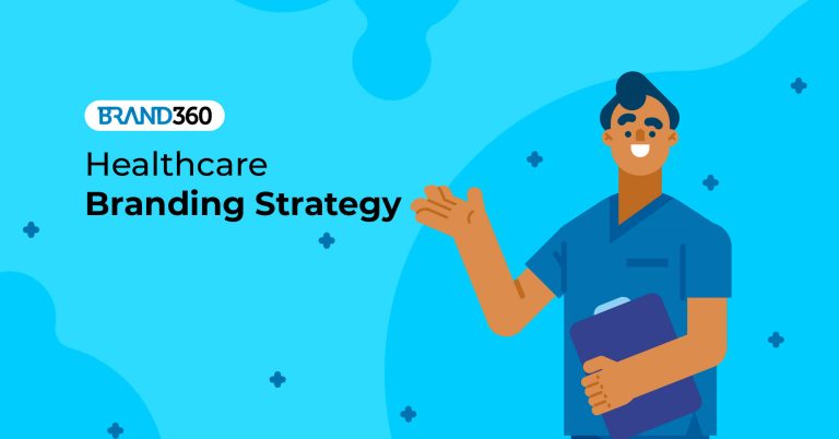 7 Excellent Tips for a Healthcare Branding Strategy - Brand360