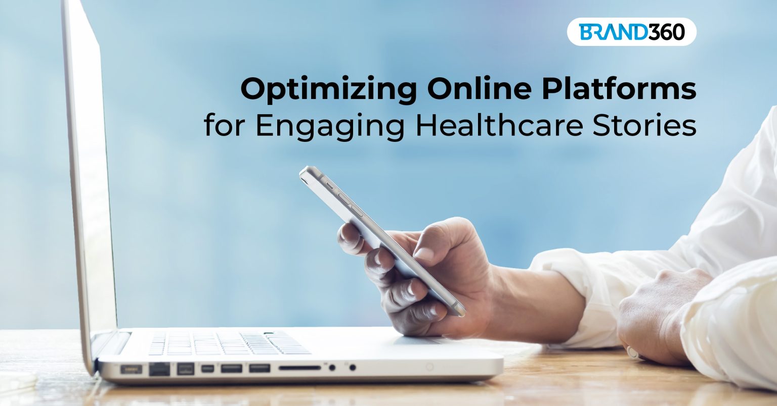 The Art of Storytelling in Healthcare - Brand360